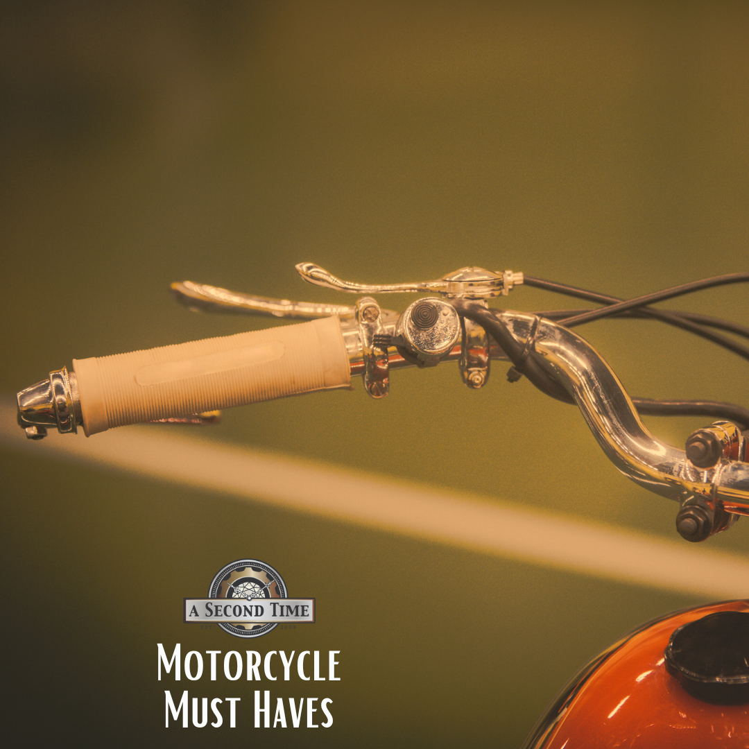 Motorcycle Must Haves – A Second Time